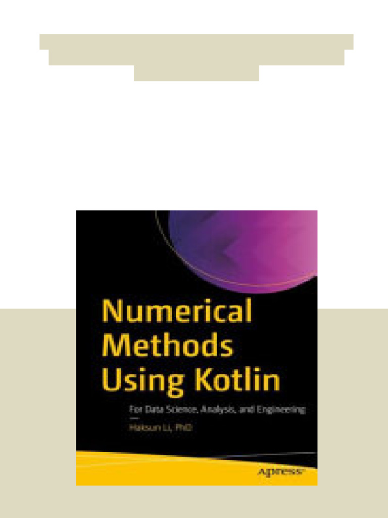 Numerical Methods Using Kotlin: For Data Science, Analysis, and ...