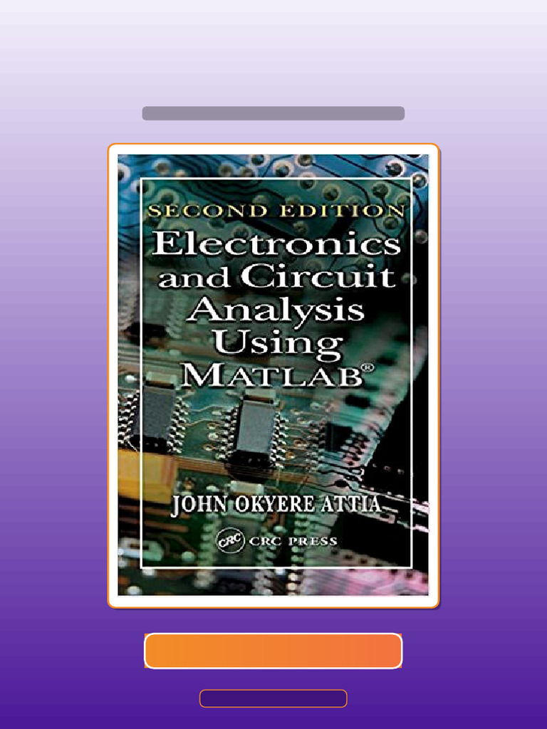 Electronics and Circuit Analysis Using MATLAB 2nd Edition Get It Now | PDF | Multiple Choice ...