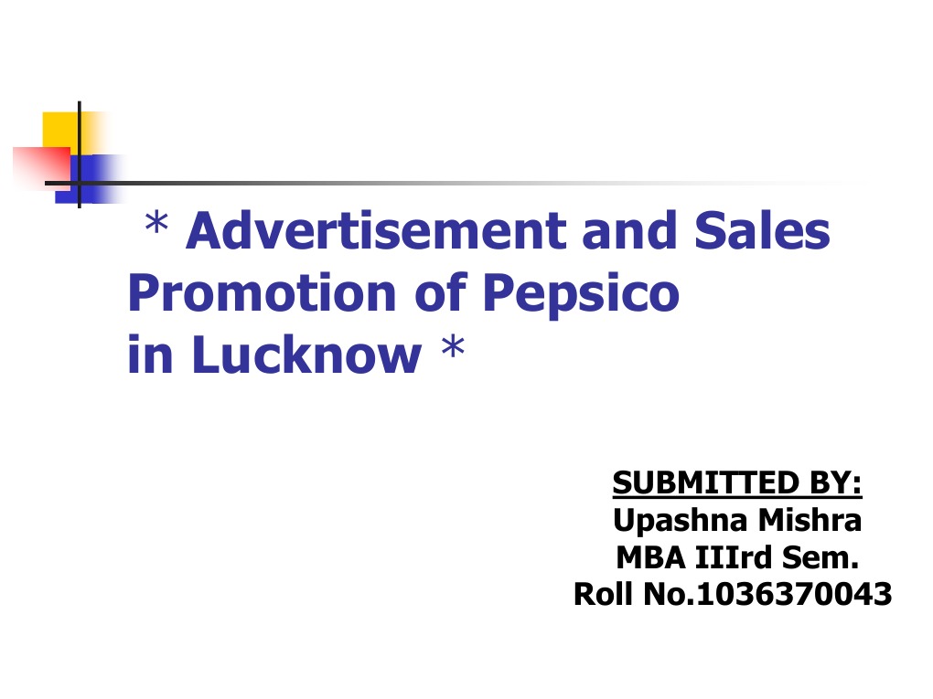 Advertisement and Sales Promotion of Pepsico | PDF | Pepsi | Promotion ...