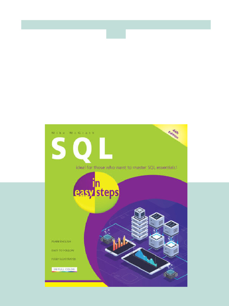 SQL in Easy Steps 4th Edition Mike Mcgrath Updated 2025 | PDF | Databases | Sql