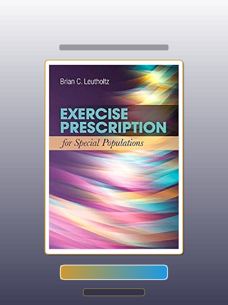 Exercise Prescription for Special Populations Chronic Disease Unique Populations and Challenging ...