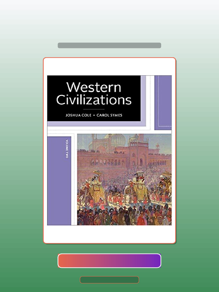 Western Civilizations Their History Their Culture Nineteenth Edition ...