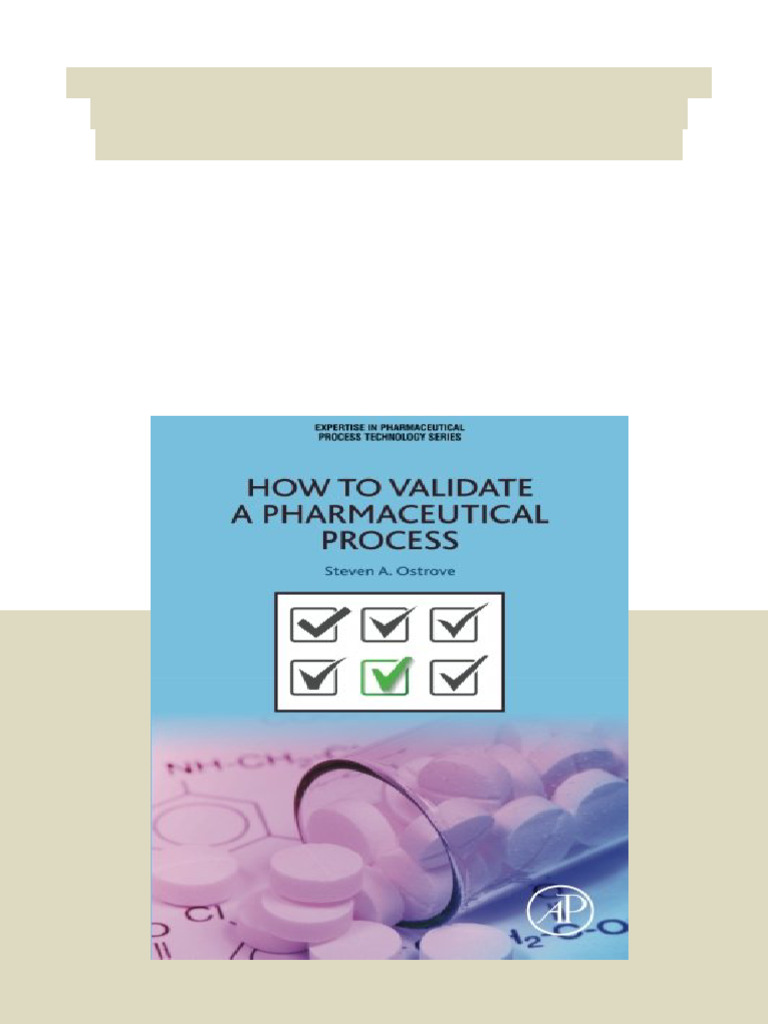How To Validate A Pharmaceutical Process Part of The Expertise in Pharmaceutical Process ...