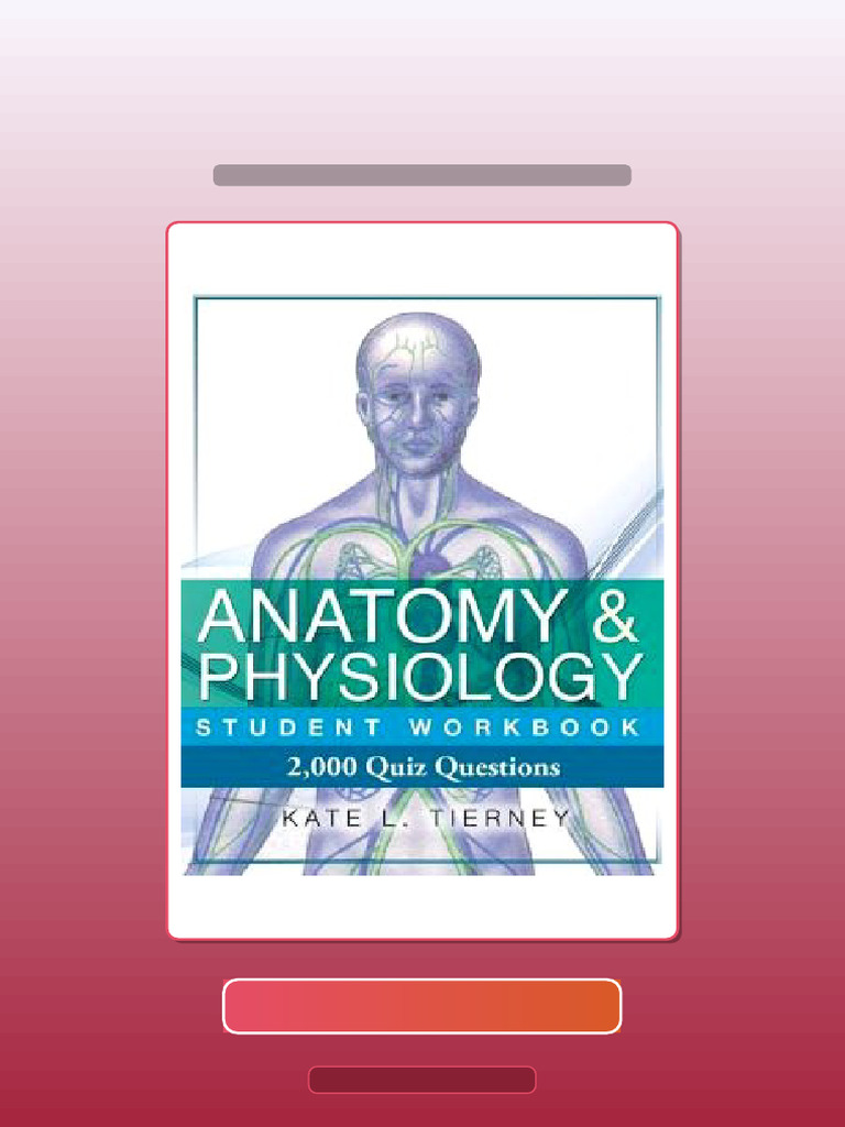 Anatomy Physiology Student Workbook 2000 Puzzles Quizzes Get It Now ...