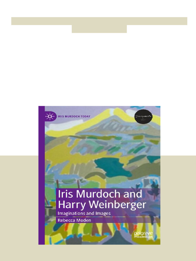 Iris Murdoch and Harry Weinberger Rebecca Moden 2025 Instant Download ...