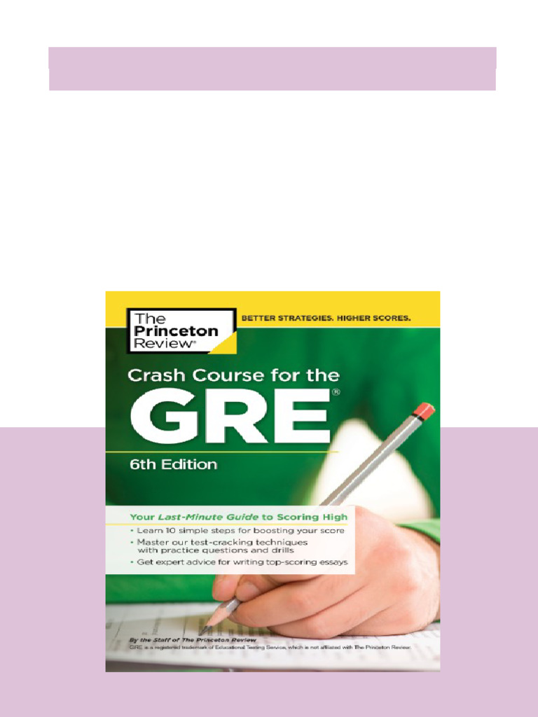 Crash Course For The GRE Your Last Minute Guide To Scoring High The ...
