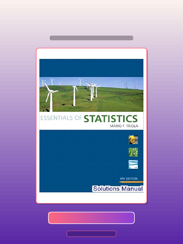 Complete Essentials of Statistics 4th Edition Triola Verified | PDF ...
