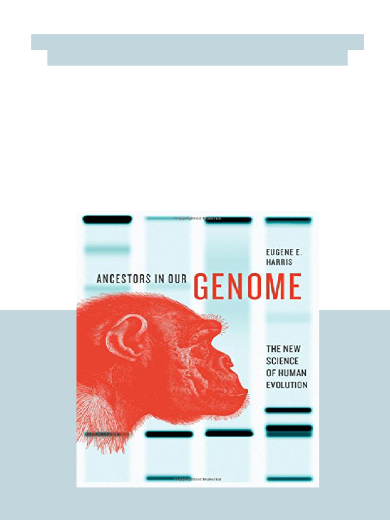 Ancestors in Our Genome The New Science of Human Evolution 1st Edition ...