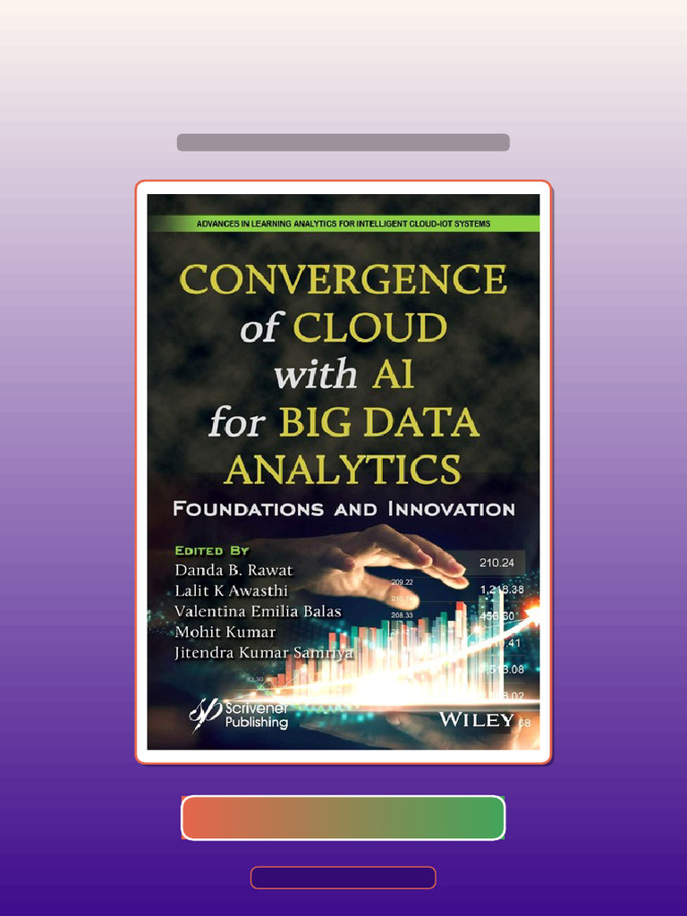 Complete Convergence of Cloud With AI for Big Data Analytics Foundatios and Innovation 1st ...