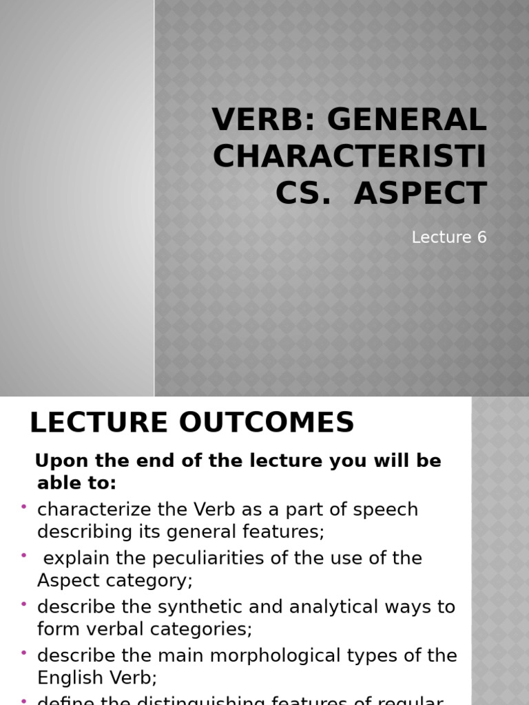Theoretical Grammar - Lecture 6 | PDF | Verb | Part Of Speech