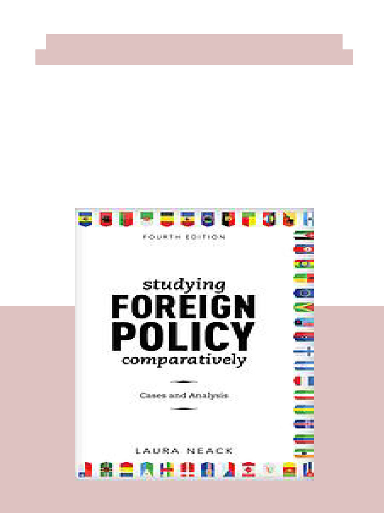 Studying Foreign Policy Comparatively Cases and Analysis Fourth Edition ...