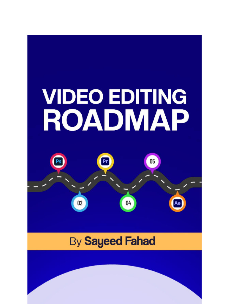 Video Editing Roadmap | PDF