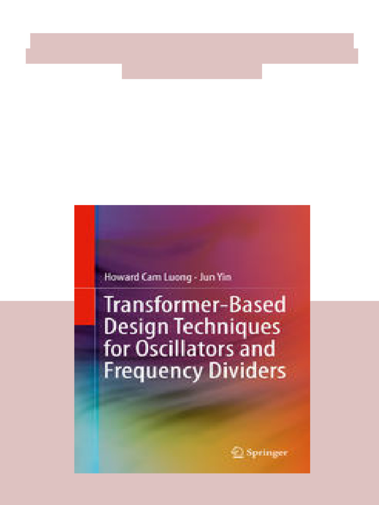 Transformer-Based Design Techniques For Oscillators and Frequency ...