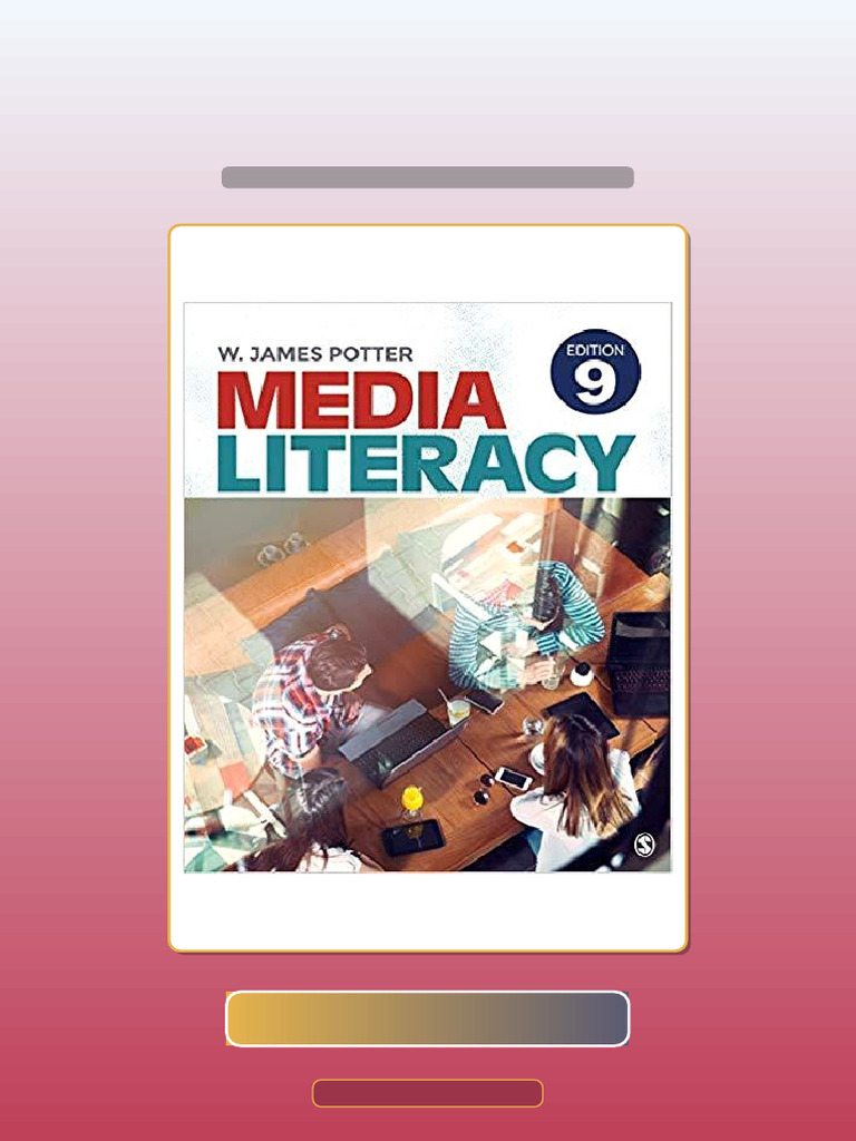 Media Literacy 9th Edition by W James Potter Ebook and TestBank Bundle ...