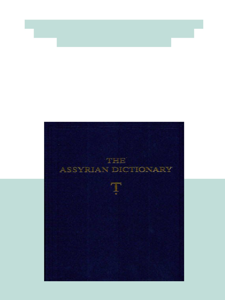 The Assyrian Dictionary of The Oriental Institute of The University of ...