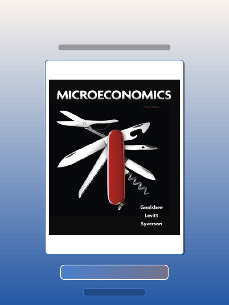 Microeconomics 3rd Edition Austan Goolsbee Steven Levitt Chad Syverson ...