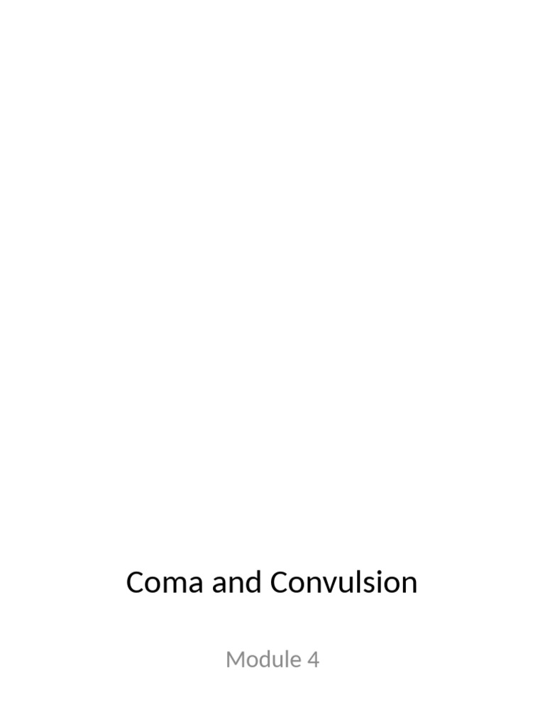 coma and convulsion | PDF | Coma | Pain