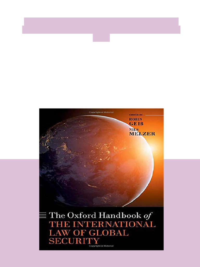 The Oxford Handbook of The International Law of Global Security Robin ...