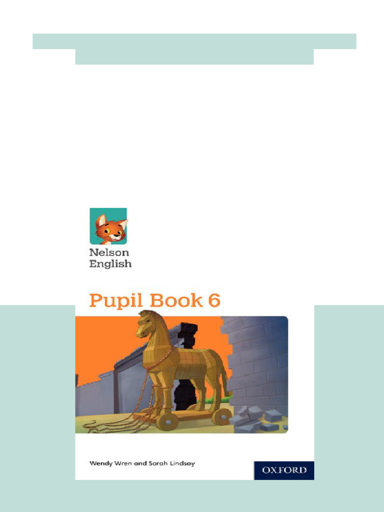 Nelson English: Year 6/primary 7: Pupil Book 6 Sarah Lindsay Wendy Wren ...