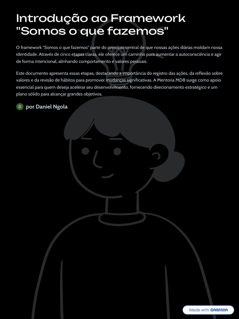 Framework "Somos o que fazemos" | PDF | Consciência | Motivação