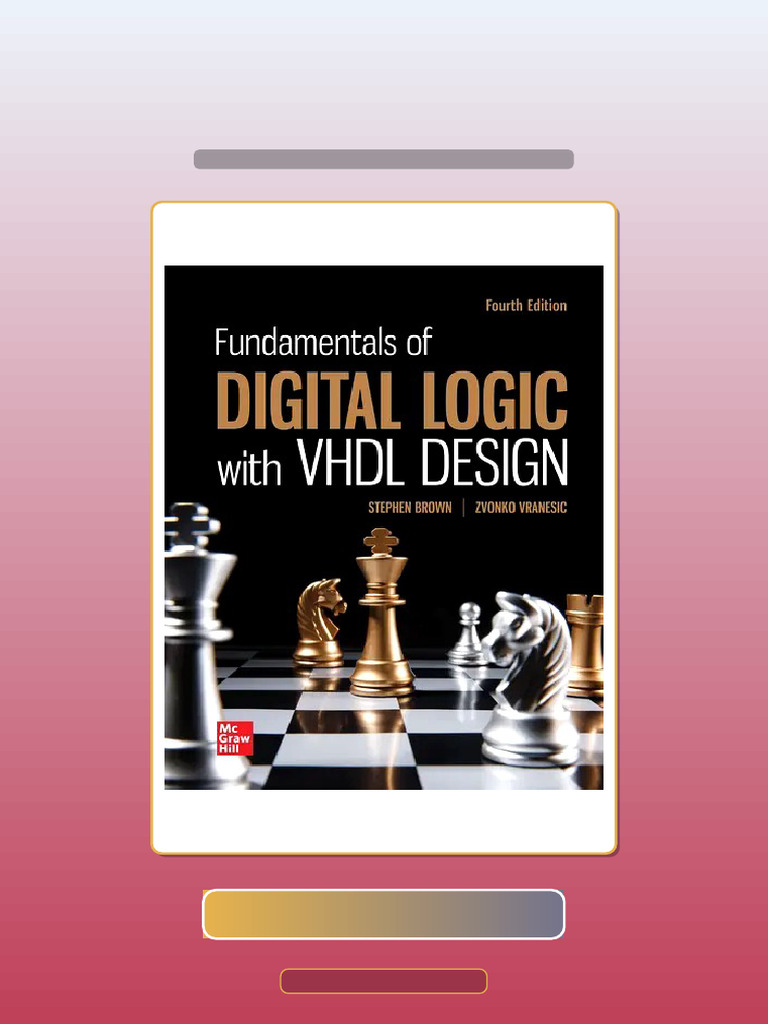Authorized Fundamentals of Digital Logic With VHDL Design 4th Edition | PDF | Logic Gate | Science
