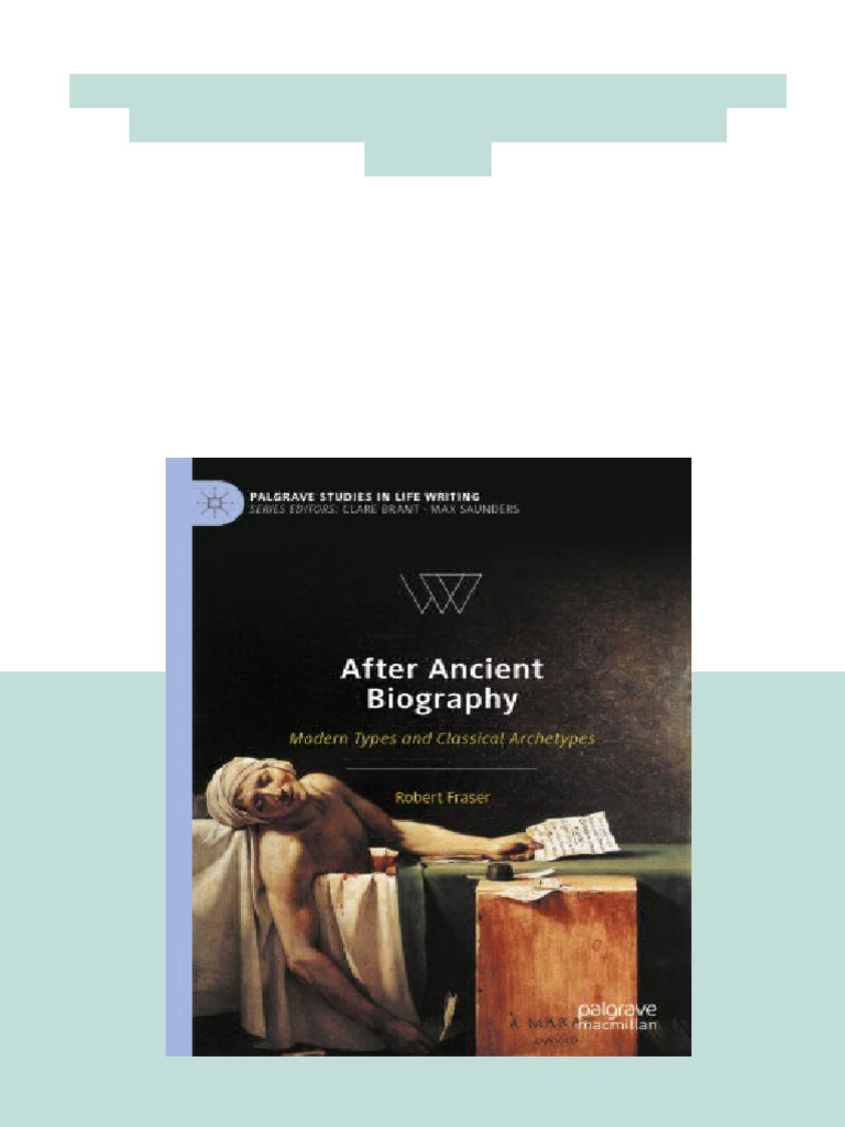 After Ancient Biography: Modern Types and Classical Archetypes 1st Ed ...