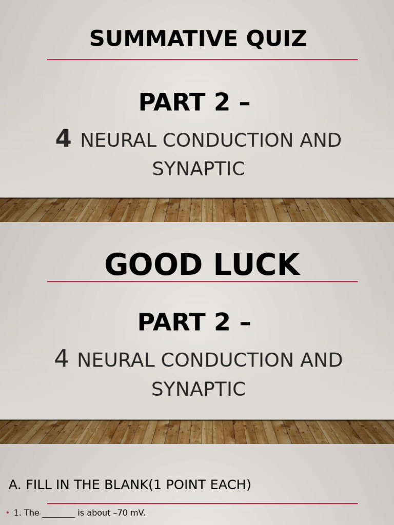 Part 2 - 4 Neural Conduction and Synapse - SUMMATIVE QUIZ | PDF | Neuron | Chemical Synapse
