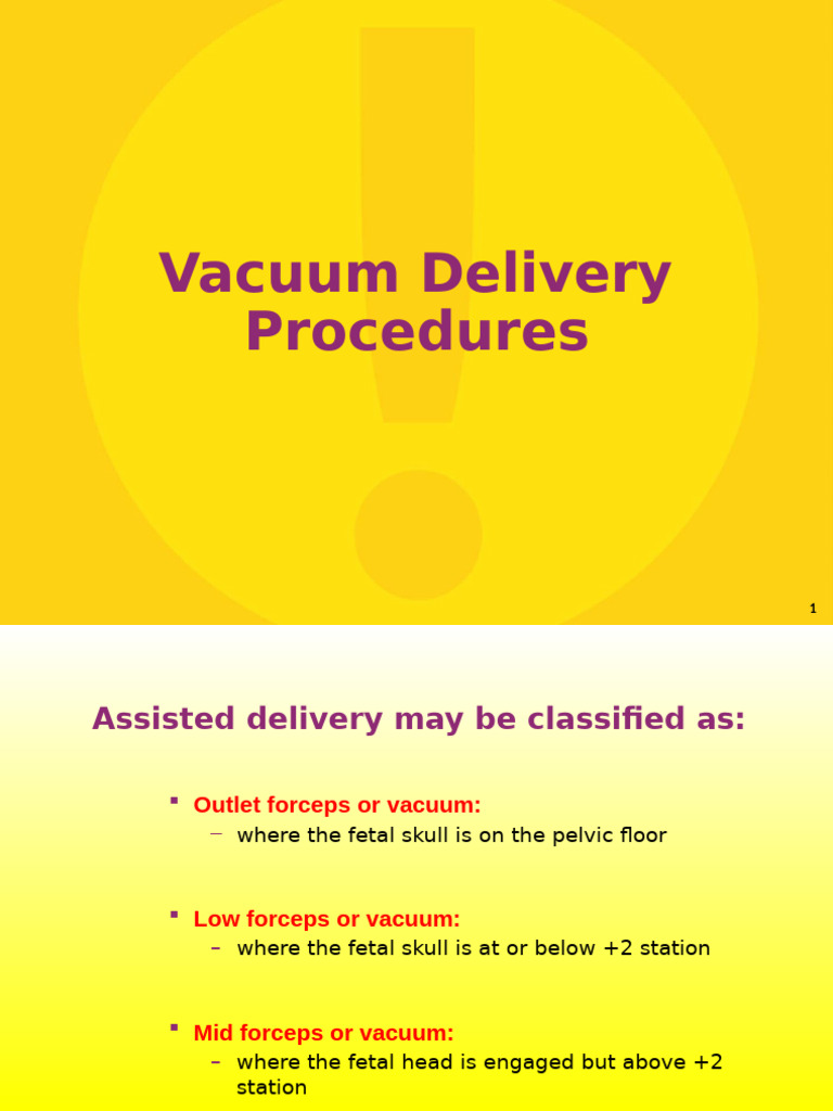 Vacuum Delivery Procedures Explained | PDF | Childbirth | Human Pregnancy