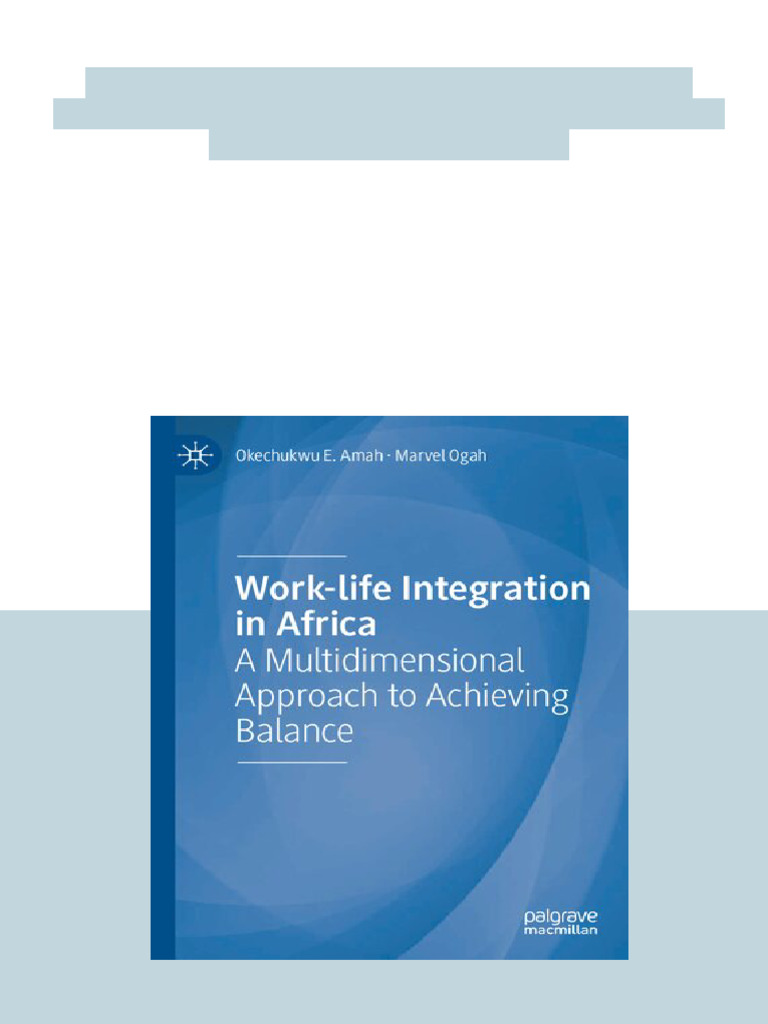 Work-Life Integration in Africa: A Multidimensional Approach To ...