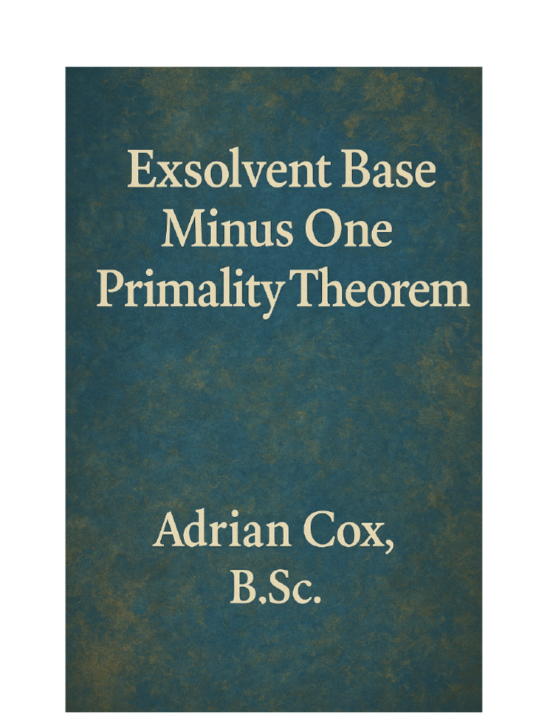 Exsolvent Base Minus One Primality Theorum Summary | PDF | Prime Number ...