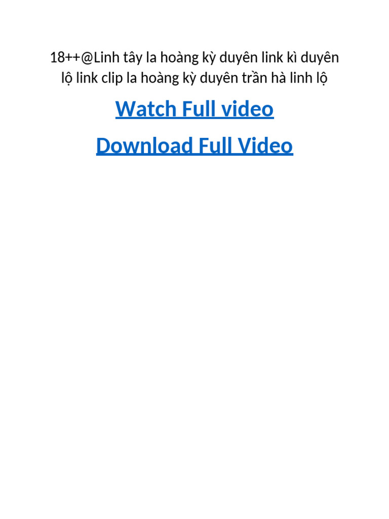 Lộ Link La Hoàng Kỳ Duyên Full Clip Trần Hà Linh Linh Tây Clip La Hoàng Kỳ Duyên Lộ | PDF