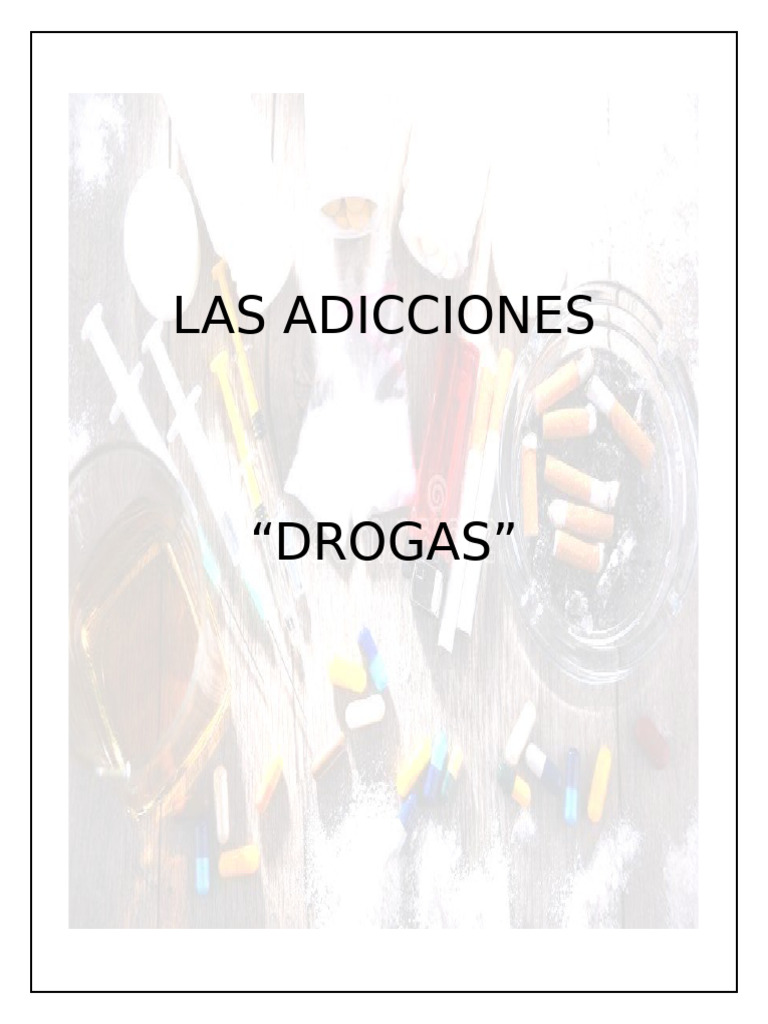 Adicciones A La Droga Pdf La Dependencia De Sustancias Drogas