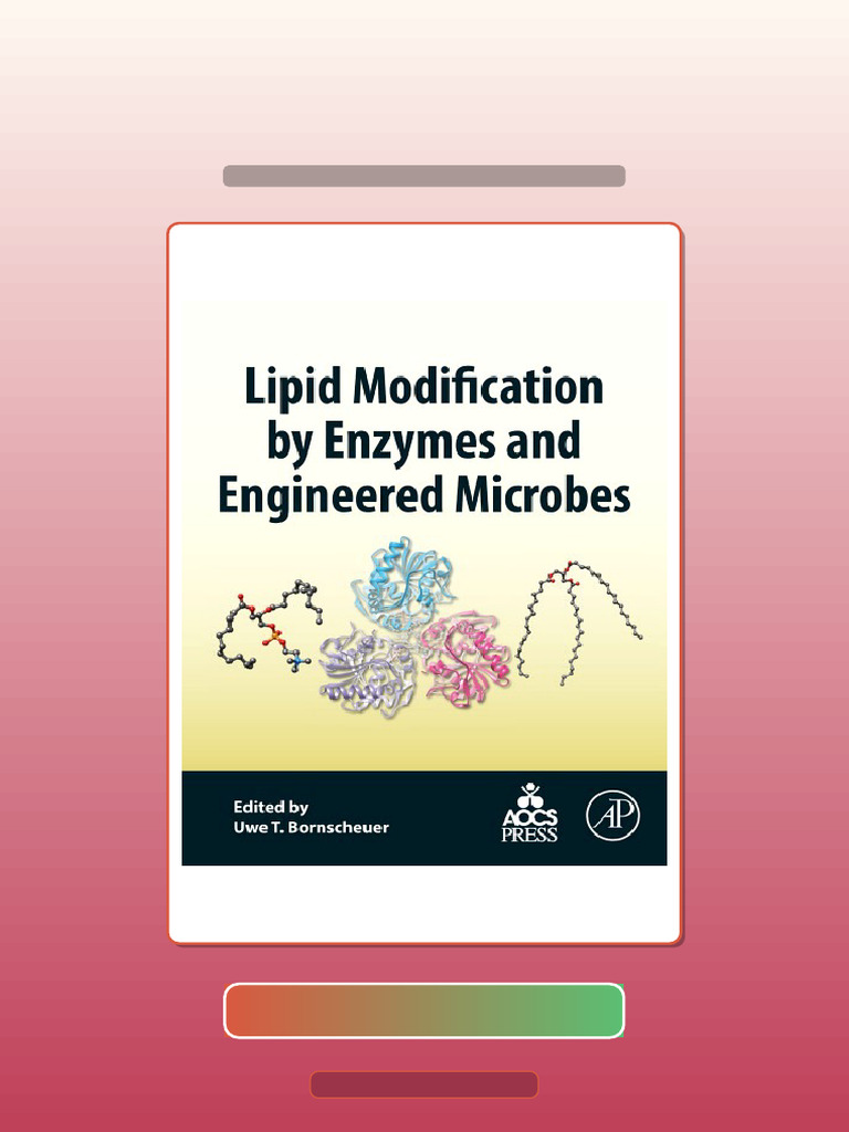 Complete Lipid Modification by Enzymes and Engineered Microbes Uwe ...