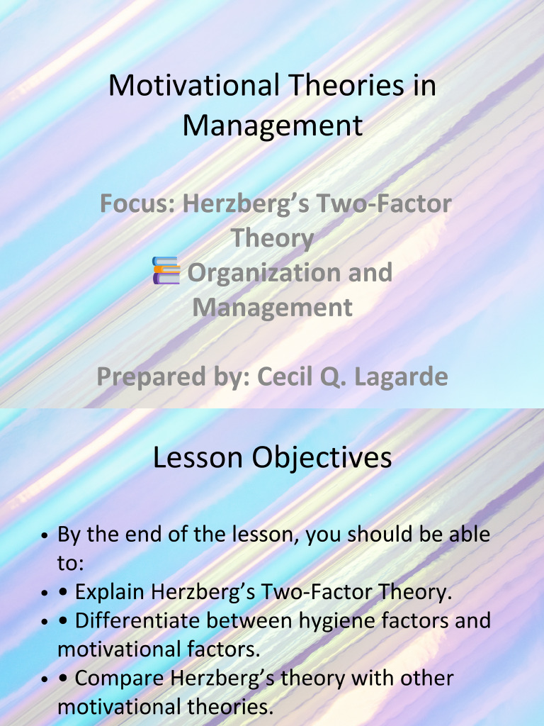 ATG Herzberg’s Two-Factor Theory ? Organization and Management Prepared by Cecil Q. Lagarde | PDF