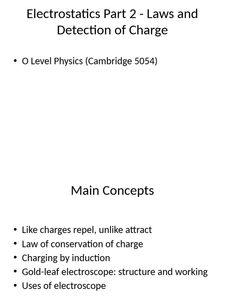 Electrostatics Part 2 - Laws and Detection of Charge | PDF