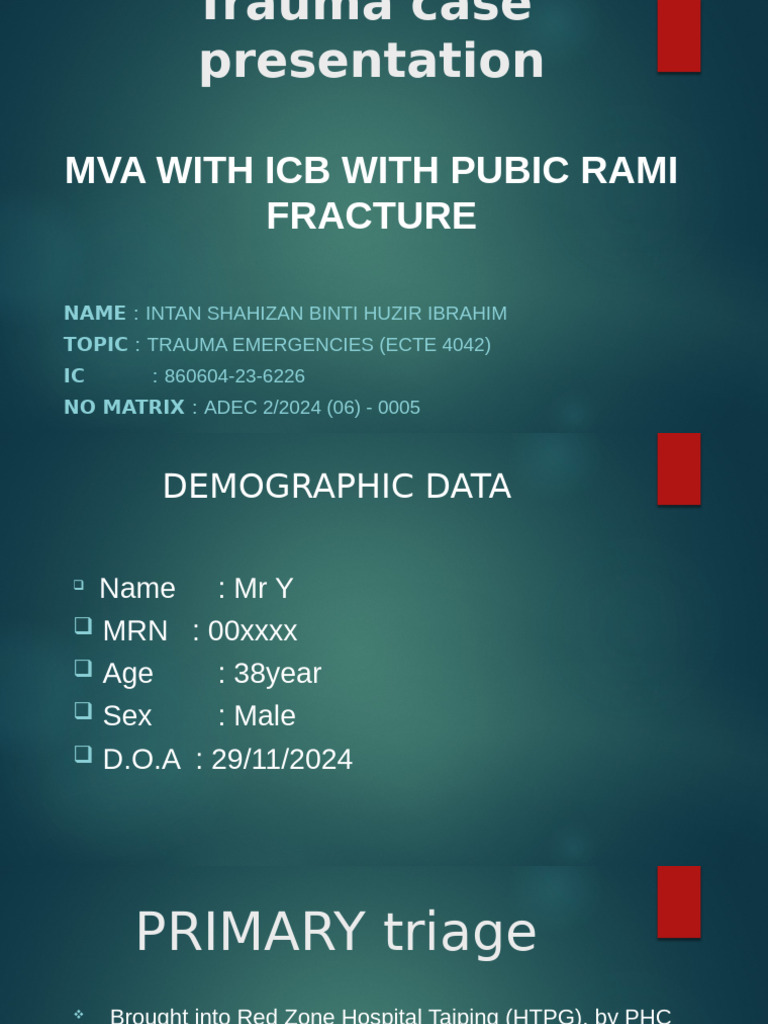 Trauma Case: MVA with ICB & Pelvic Fracture | PDF | Pelvis | Medical ...