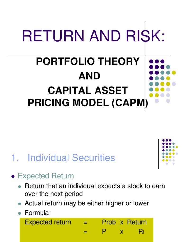Return and Risk:: Portfolio Theory AND Capital Asset Pricing Model ...