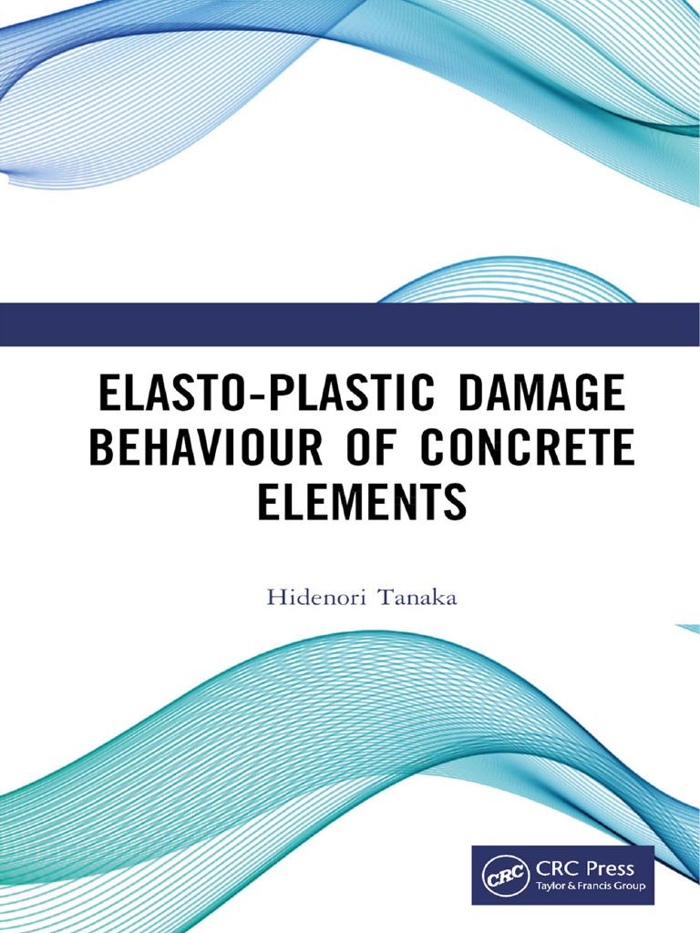 Elasto-Plastic Damage in Concrete Elements | PDF | Fracture | Stress ...