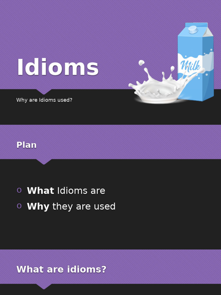 Idioms: Why Are Idioms Used? | PDF