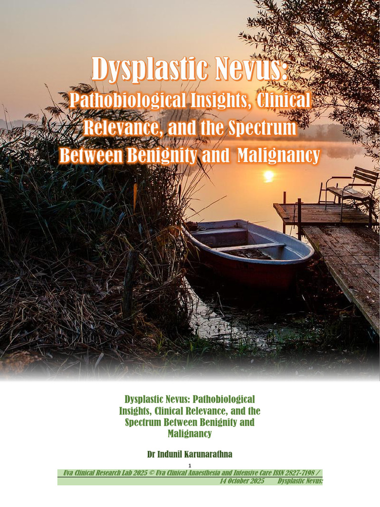 Dysplastic Nevus Pathobiological Insights, and The Spectrum Between ...