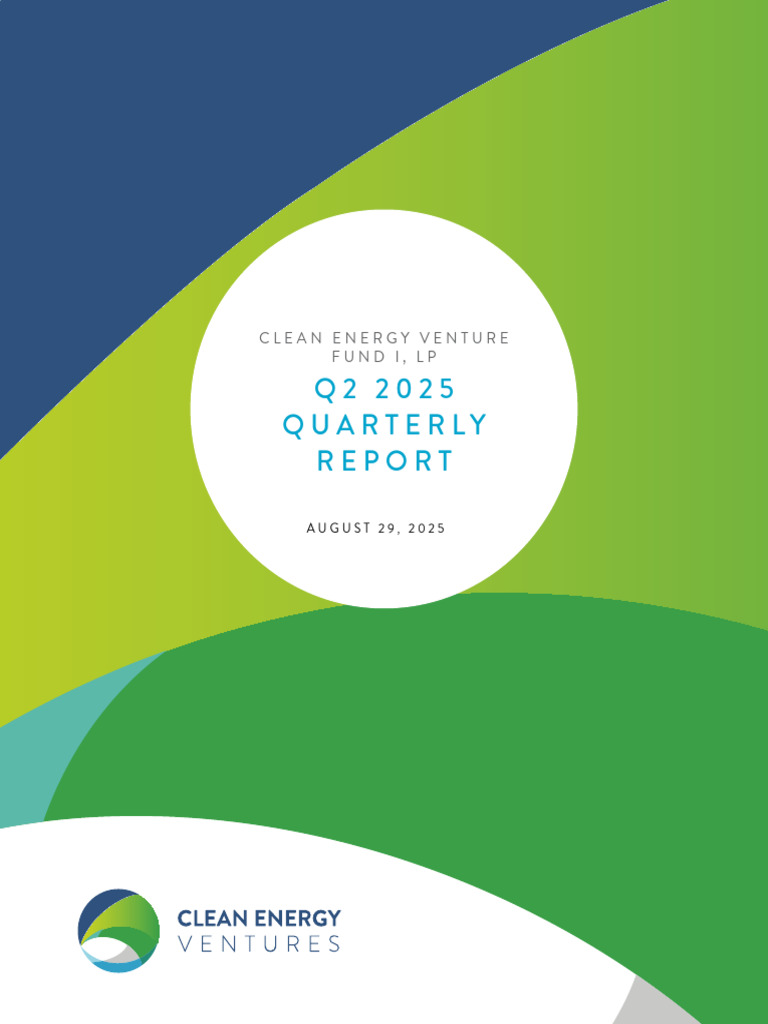 Clean Energy Venture Fund I, LP - Q2 2025 Quarterly Report | PDF ...