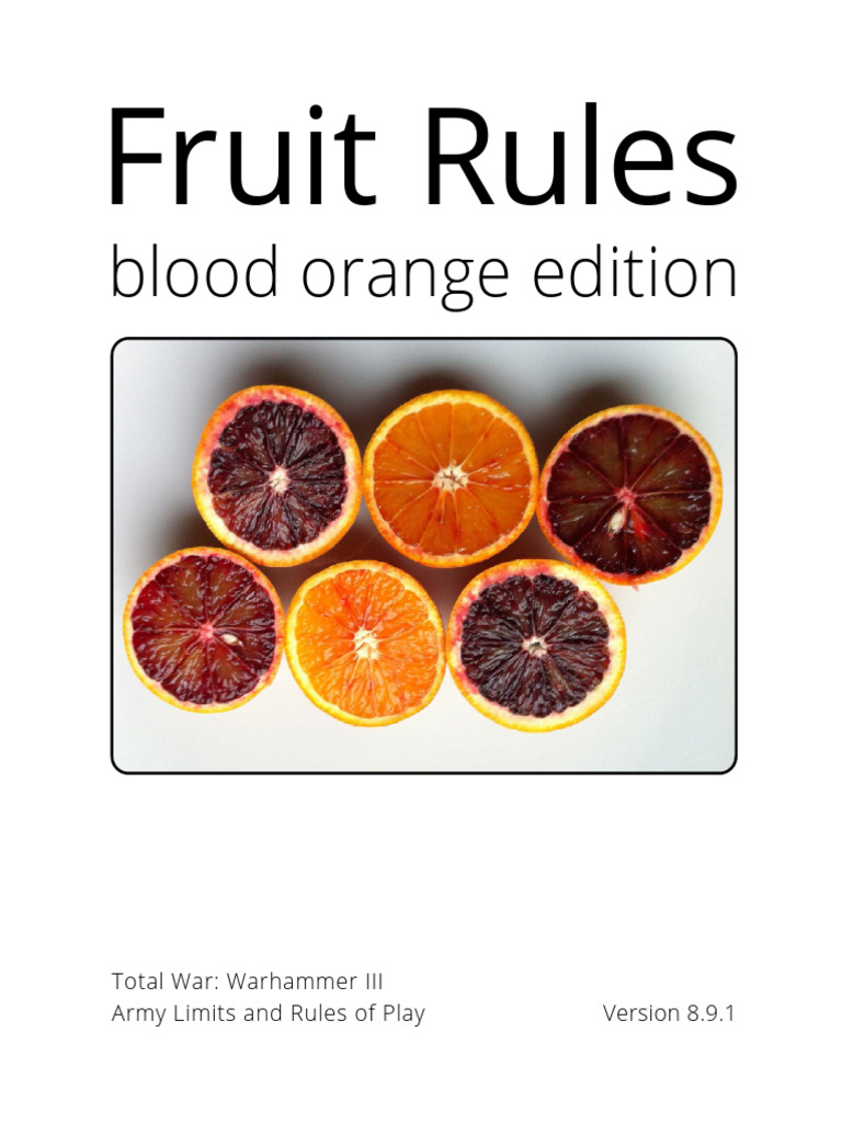 Fruit Rules - Blood Orange Edition v8-9-1 Total War Warhammer III ...