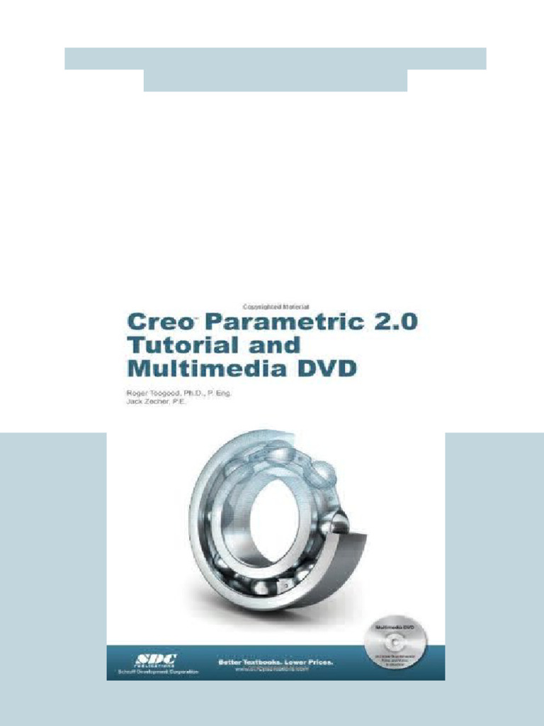 2904creo Parametric 2 0 Tutorial and Multimedia DVD Roger Toogood ...