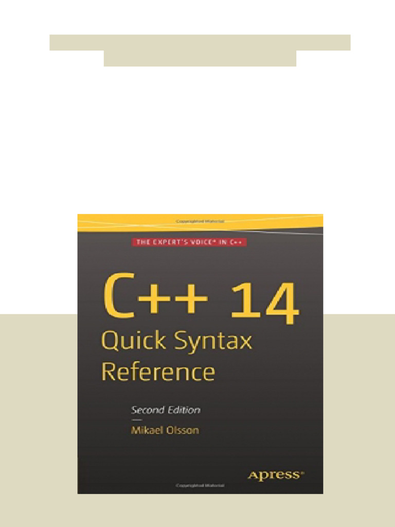 C 14 Quick Syntax Reference 2nd Edition Mikael Olsson download full chapters | PDF | C++ ...