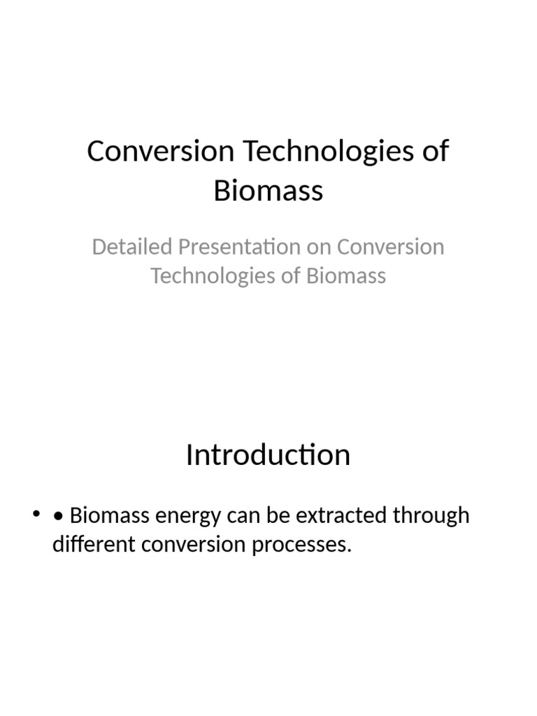 Conversion Technologies of Biomass | PDF
