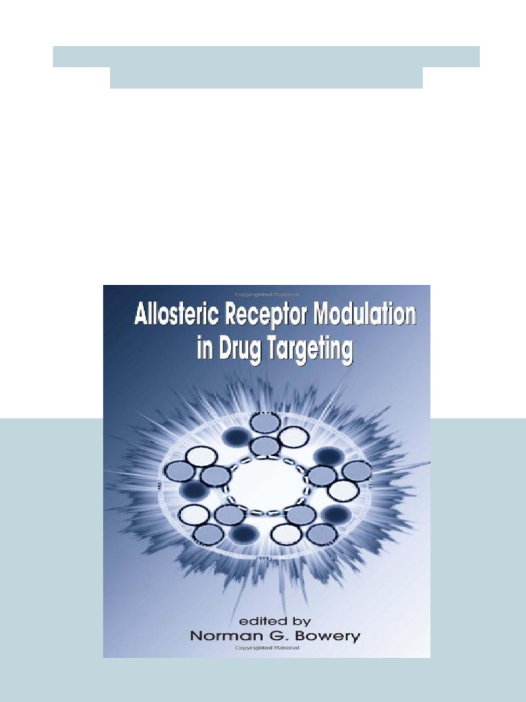 Allosteric receptor modulation in drug targeting 1st Edition N. G ...