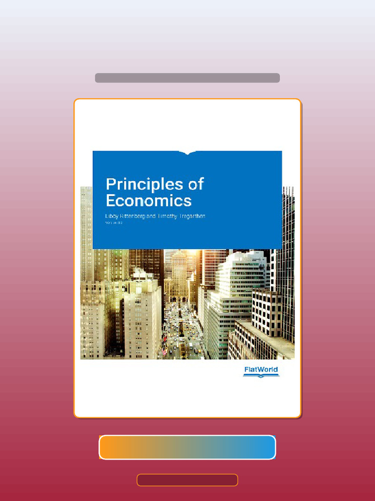 Authorized Principles of Economics Version 30 Libby Rittenberg Timothy ...