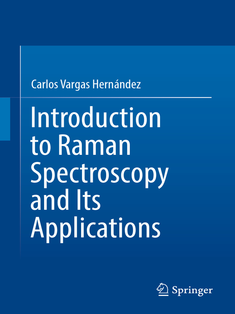 Introduction to Raman Spectroscopy and Its Applications , Hernandez ...