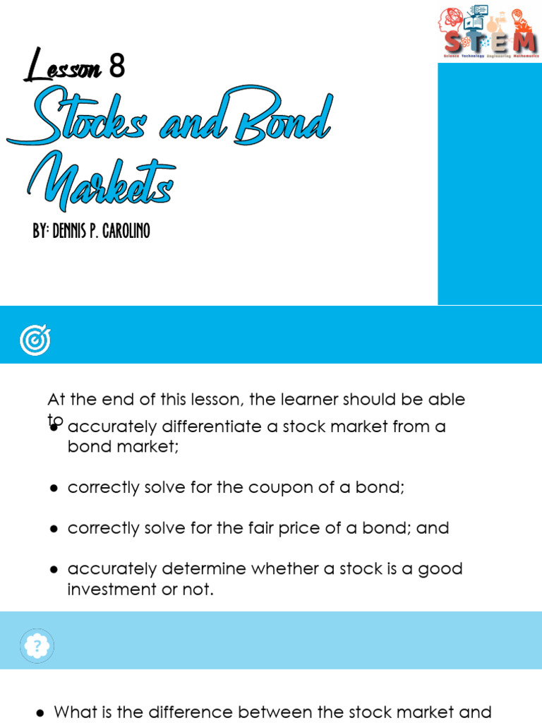 First Day Q2 Lesson 8 - Stocks and Bond Markets | PDF | Bonds (Finance ...