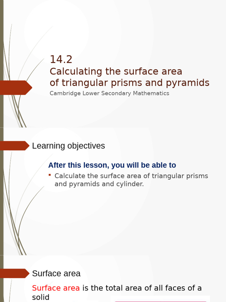 14.2 Calculating The Surface Area of Triangular Prisms, Pyramids and ...